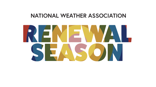 Renewal Season is Here! - National Weather Association